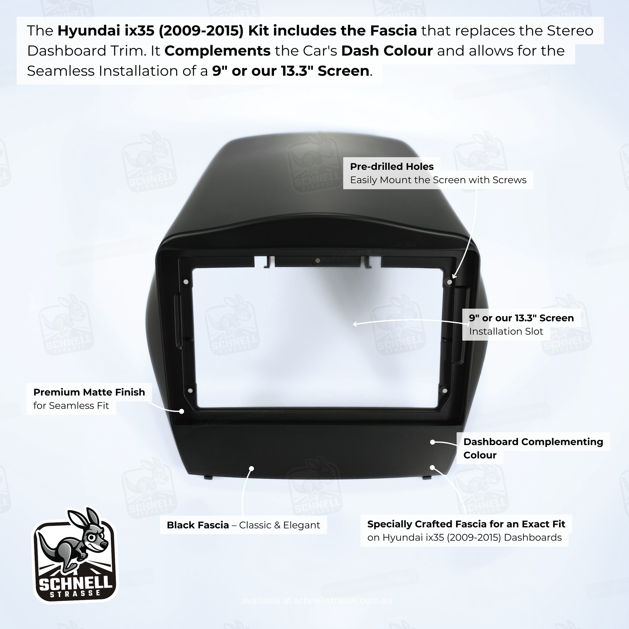 Hyundai ix35 (2009-2015) Fascia Kit - Premium Matte Finish, 9'' & 13.3 ...